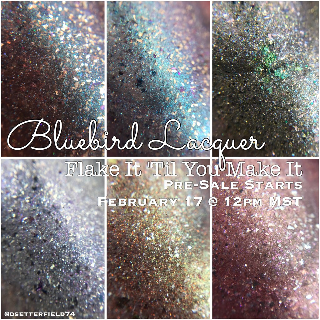Bluebird Lacquer: Flake It ‘Til You Make It Collection | Snacks On Rotation